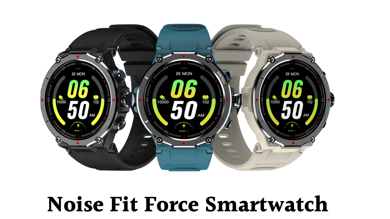 Noise Fit Force Smartwatch Price In India 2024, Specifications ...